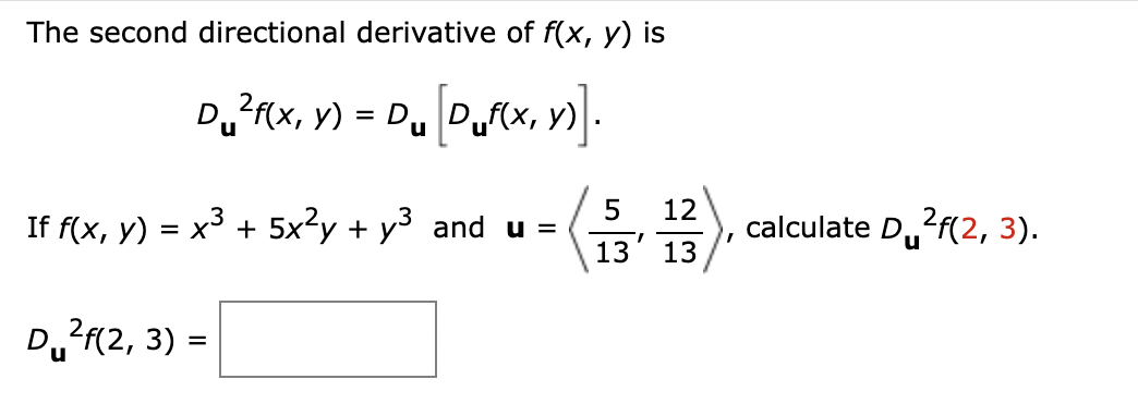 Solved The second directional derivative of f(x, y) is | Chegg.com