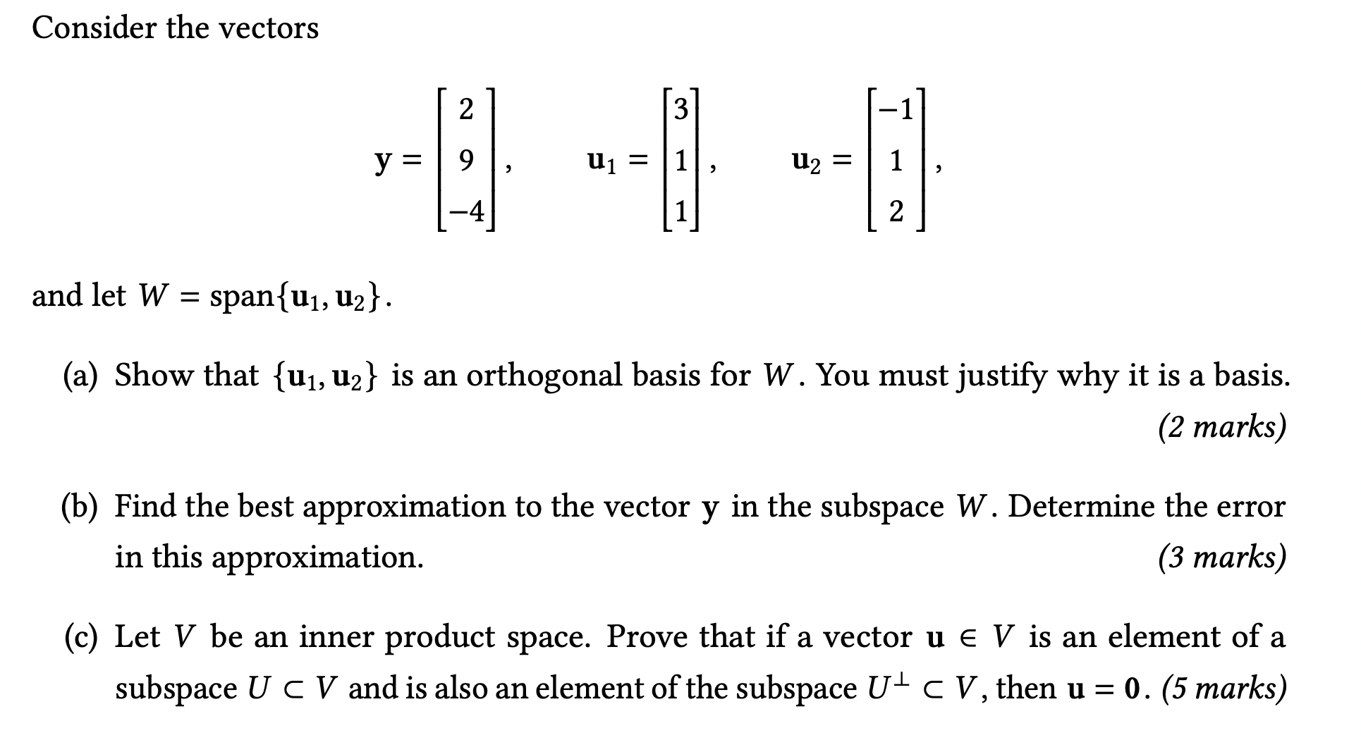Solved Consider the vectorsy=[29-4],u1=[311],u2=[-112]and | Chegg.com