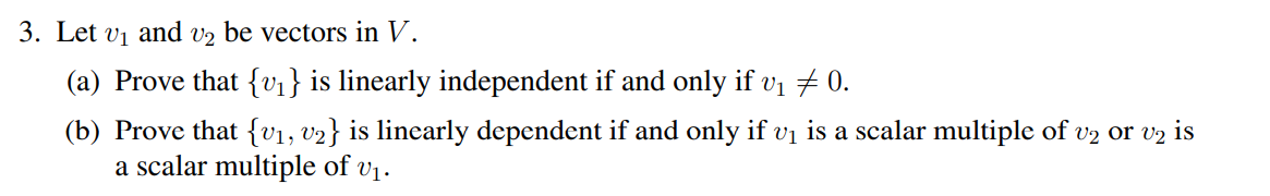 Solved 3. Let v1 and v2 be vectors in V. (a) Prove that {v1} | Chegg.com