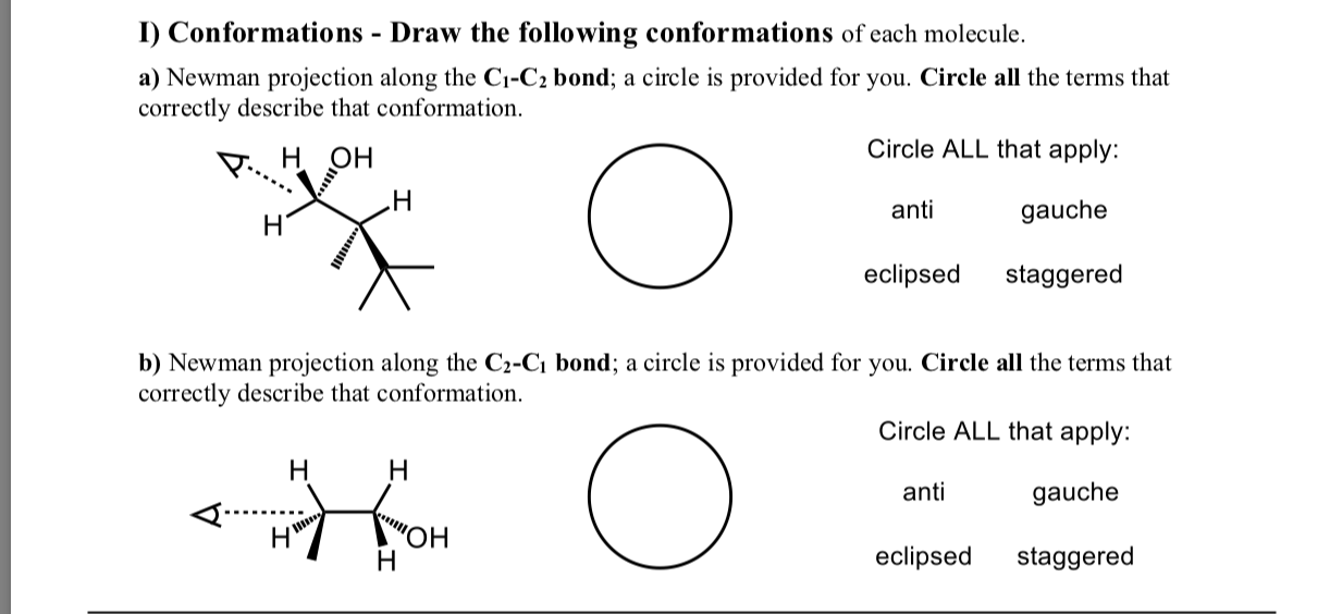 Solved I) Conformations - Draw the following conformations | Chegg.com