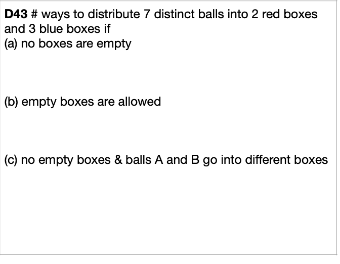 Solved D43 # ways to distribute 7 distinct balls into 2 red | Chegg.com