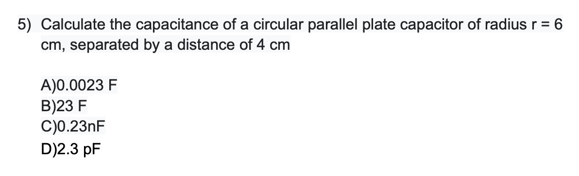 Solved 5) Calculate the capacitance of a circular parallel | Chegg.com