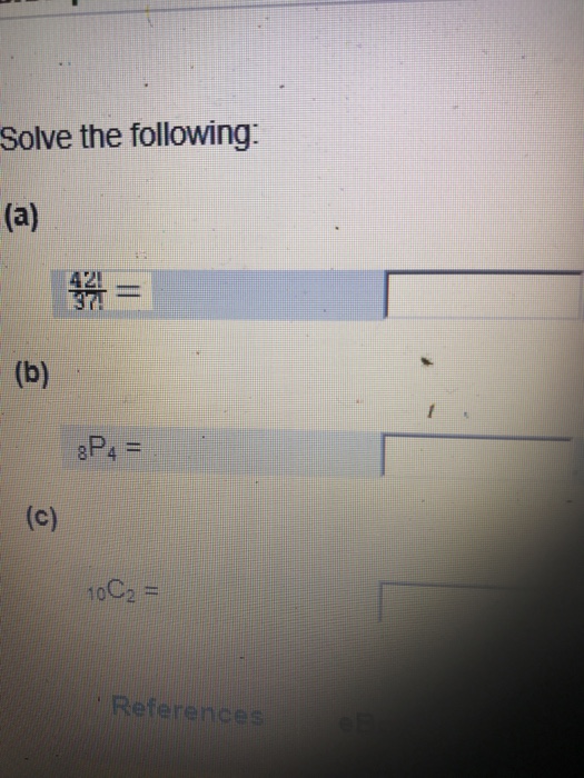 Solved Solve the following: 42 STt 8P4 = 10C2 Ref el | Chegg.com