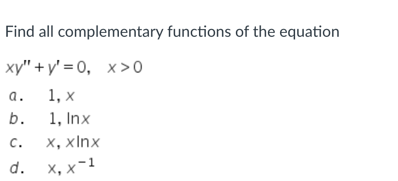 Solved Find all complementary functions of the equation | Chegg.com