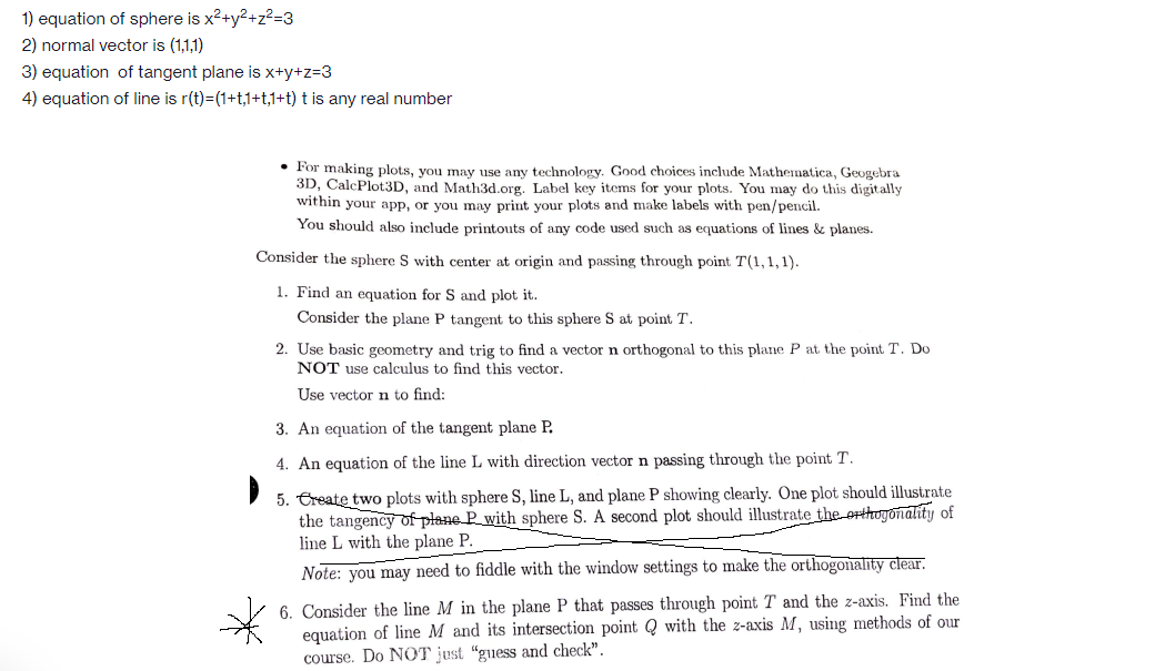 Solved 1) equation of sphere is x2+y2+z2=3 2) normal vector | Chegg.com