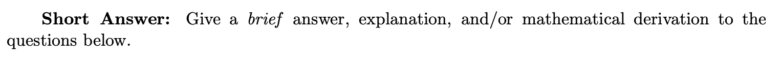 Solved Short Answer: Give a brief answer, explanation, | Chegg.com