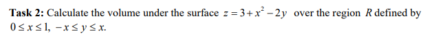 Solved Task 2: Calculate the volume under the surface | Chegg.com