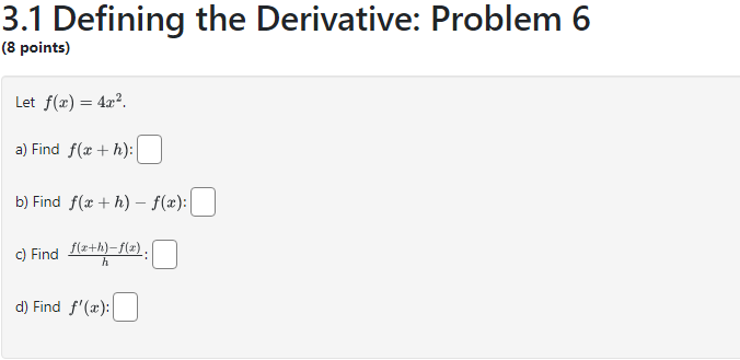 Solved 3.1 Defining the Derivative: Problem 6 (8 points) Let | Chegg.com