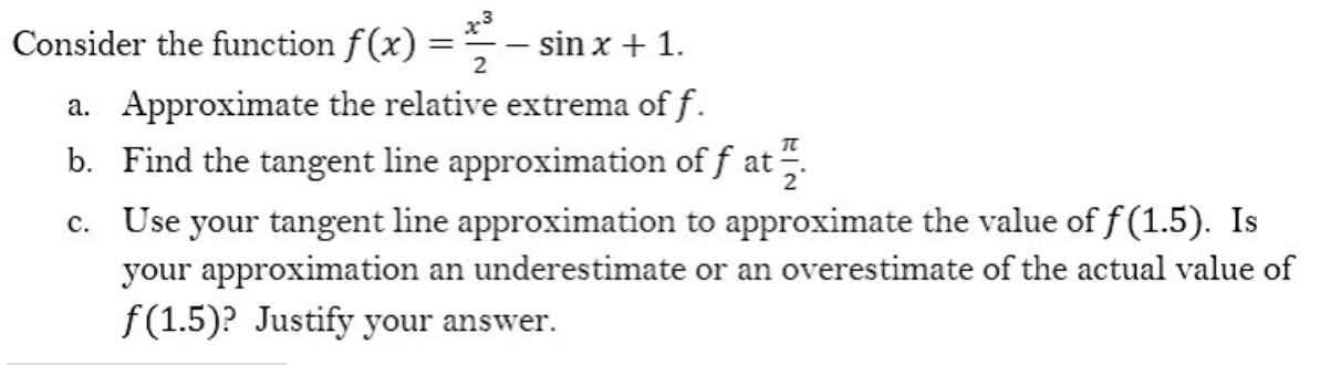 Solved Consider the function f(x) = * - sinx + 1. a. | Chegg.com