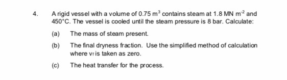 Solved A rigid vessel with a volume of 0.75 m3 contains | Chegg.com