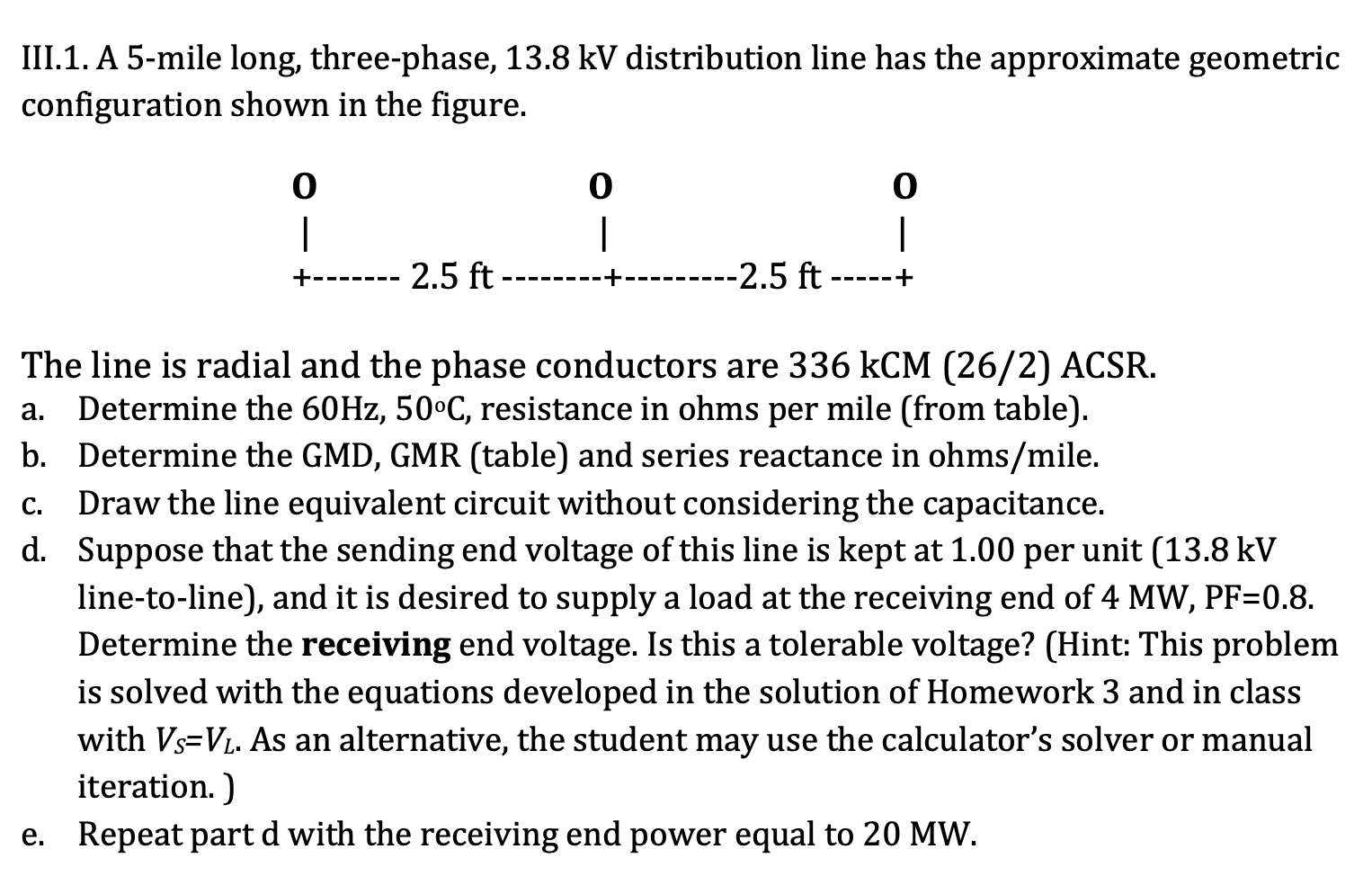 Solved III.1. A 5-mile long, three-phase, 13.8 kV | Chegg.com