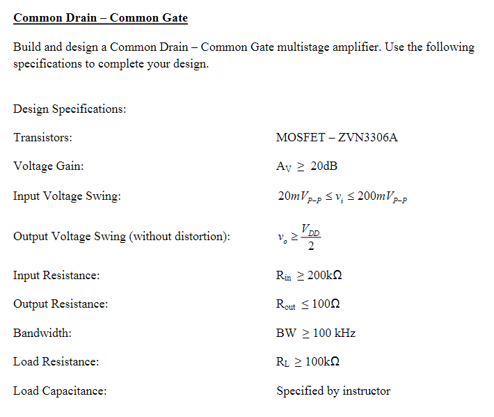 Solved Common Drain - Common Gate Build and design a Common | Chegg.com