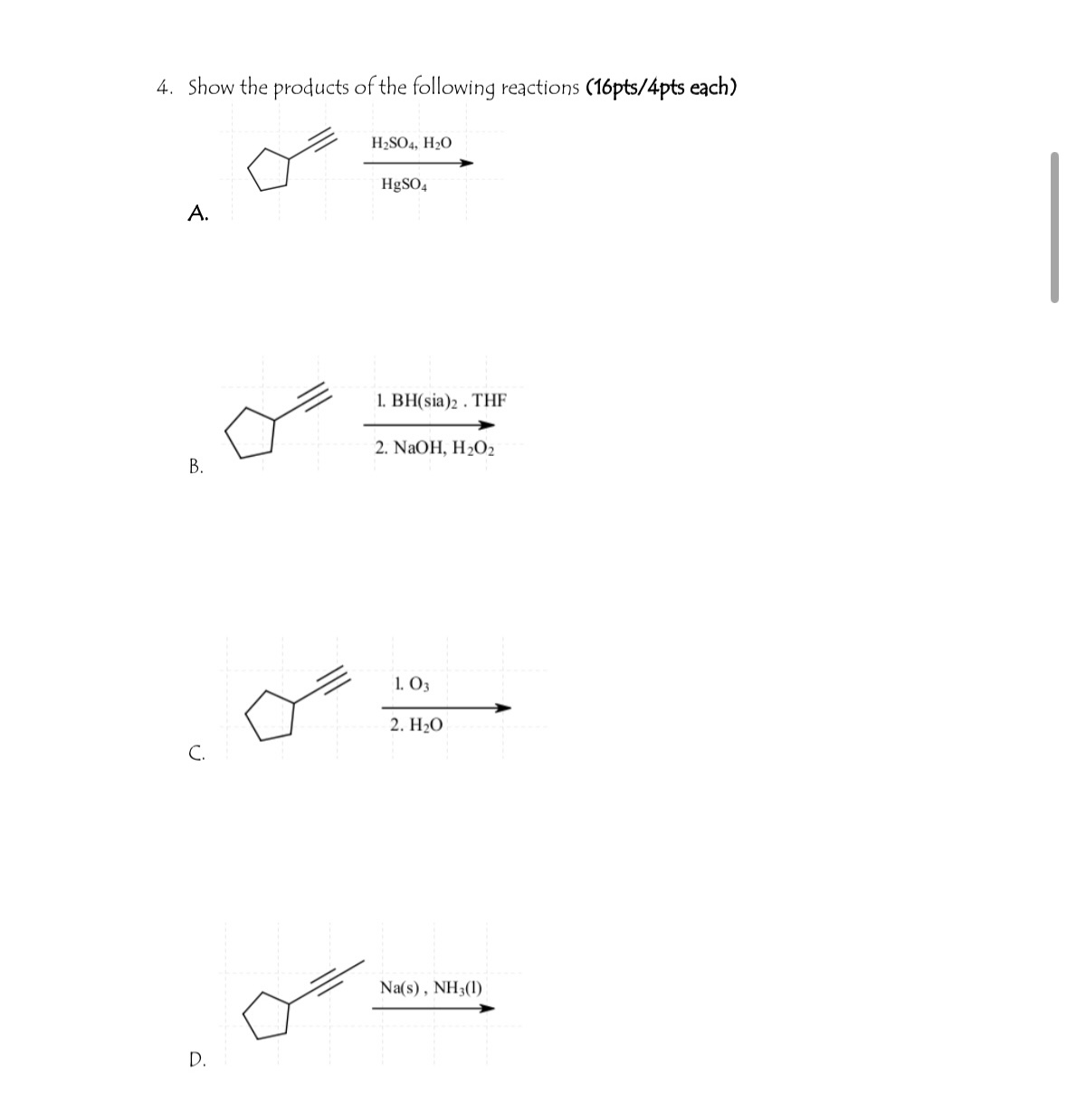 Solved 4. ﻿Show the products of the following reactions | Chegg.com