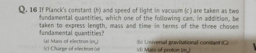 Solved Q. 16 If Planck's constant (h) and speed of light in | Chegg.com