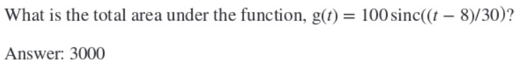 Solved What is the total area under the function, | Chegg.com