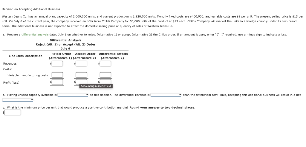 Solved Decision on Accepting Additional Business name. The | Chegg.com
