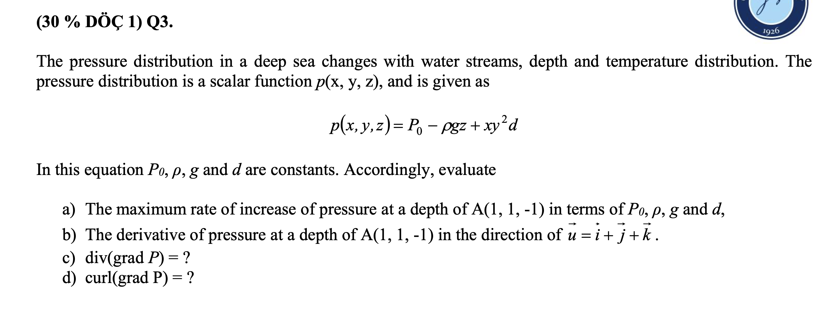 Solved The pressure distribution in a deep sea changes with | Chegg.com