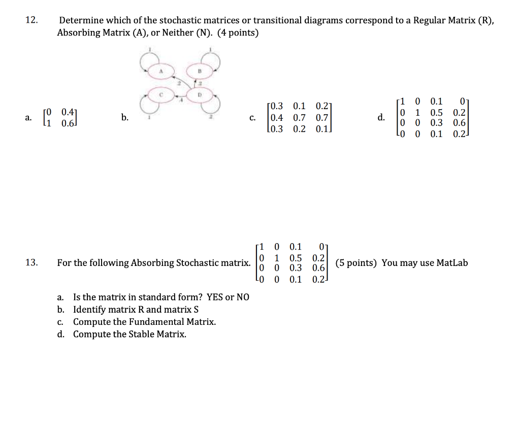 Solved 12. Determine which of the stochastic matrices or | Chegg.com