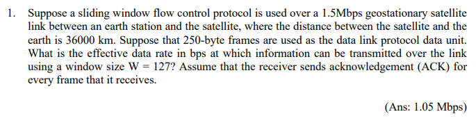 Solved Suppose a sliding window flow control protocol is | Chegg.com