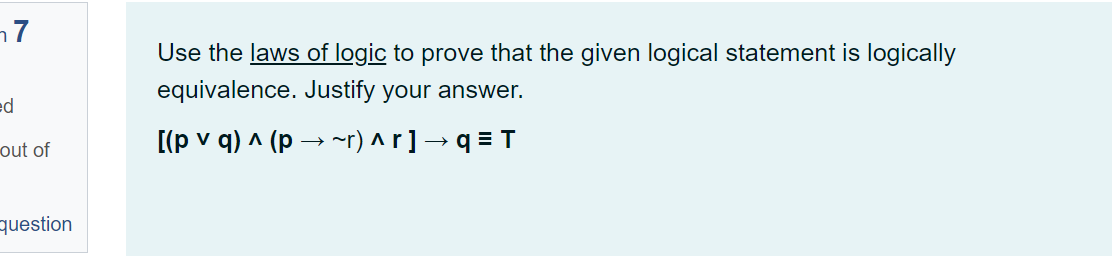 Solved 27 ed Use the laws of logic to prove that the given | Chegg.com