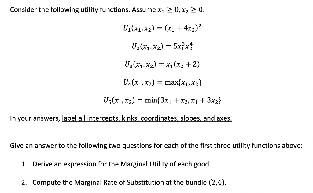 Solved Consider the following utility functions. Assume | Chegg.com