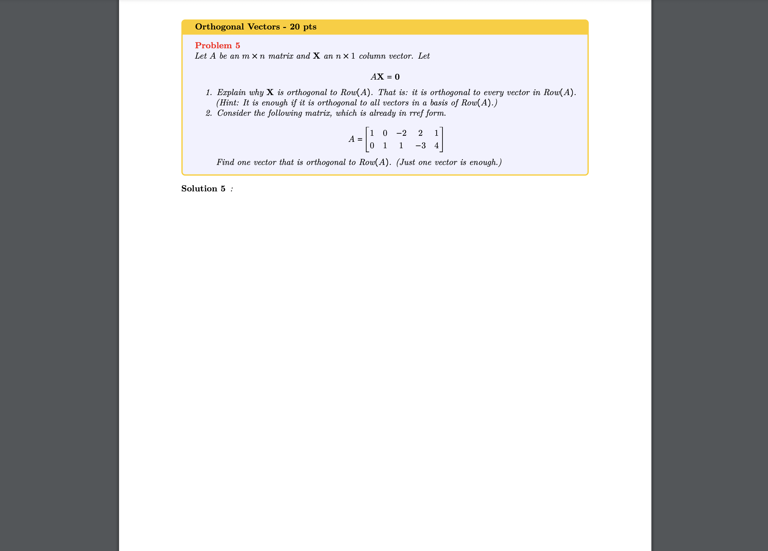 Problem 5 Let A be an m×n matrix and X an n×1 column | Chegg.com