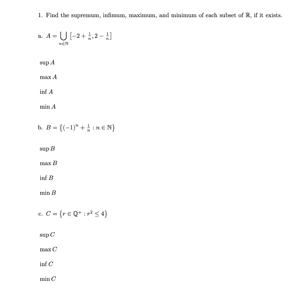 Solved 1. Find the supremum, infimum, maximum, and minimum | Chegg.com