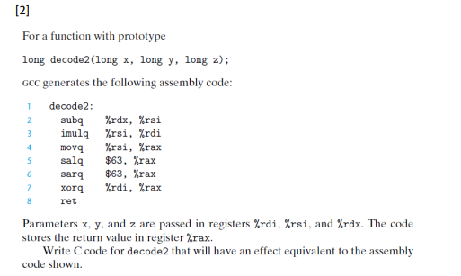 Solved [2] For a function with prototype long decode2(long | Chegg.com