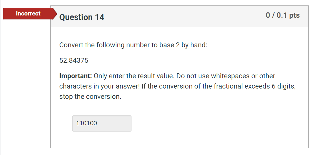 Solved Question 14Convert the following number to base 2 ﻿by | Chegg.com