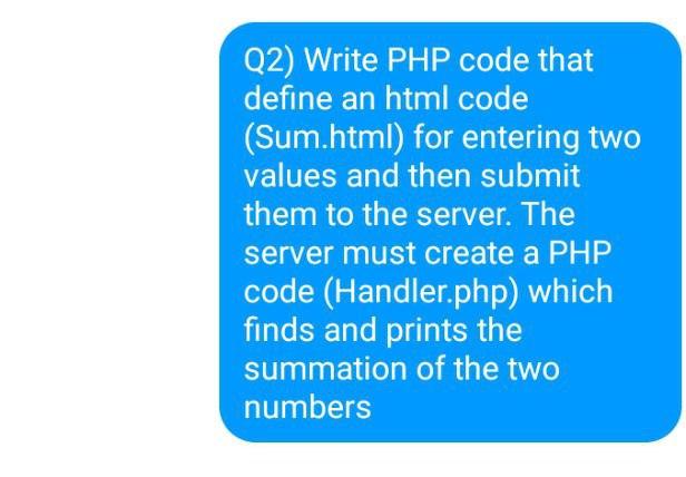 Solved Q2) Write PHP code that define an html code | Chegg.com