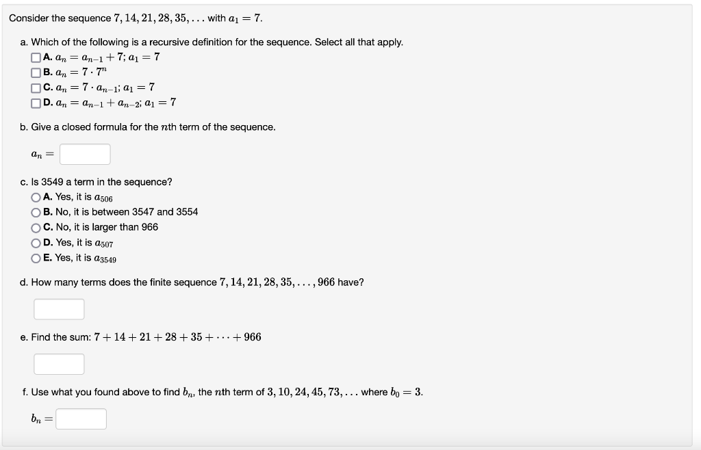 Solved Consider the sequence 7,14,21,28,35,… with a1=7. a. | Chegg.com