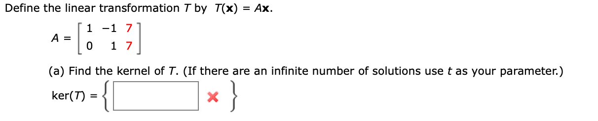 Solved Define the linear transformation T by T(x) = Ax. [1 | Chegg.com