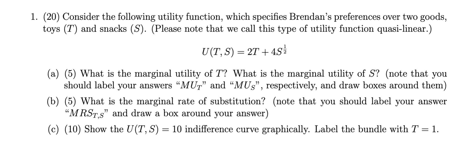 Solved 1. (20) Consider the following utility function, | Chegg.com
