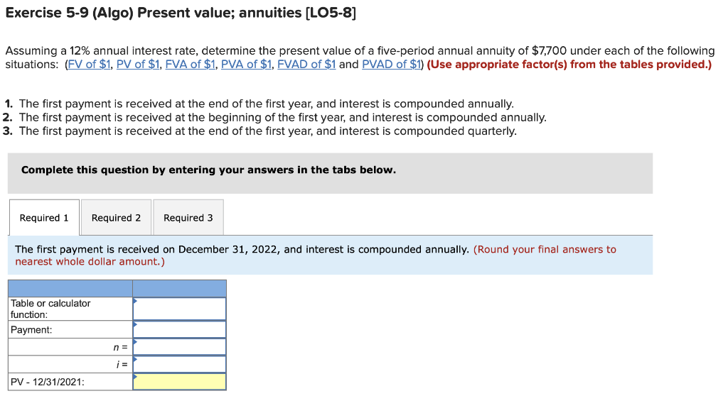 Solved Exercise 5-9 (Algo) Present value; annuities (LO5-8] | Chegg.com