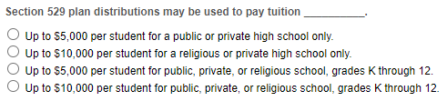 Solved Section 529 plan distributions may be used to pay | Chegg.com