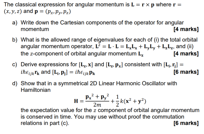 Solved The classical expression for angular momentum is L=rx | Chegg.com