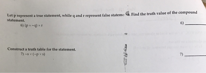Solved Let p represent a true statement, while q and r | Chegg.com