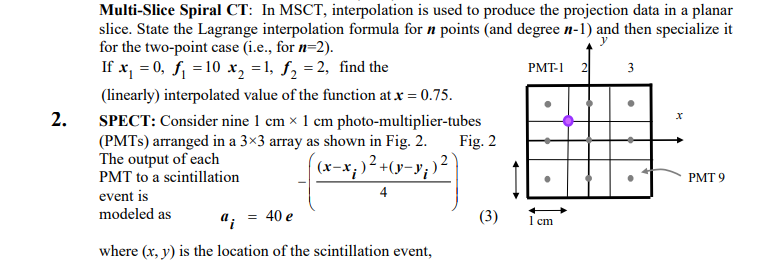 Multi-Slice Spiral CT: In MSCT, interpolation is used | Chegg.com