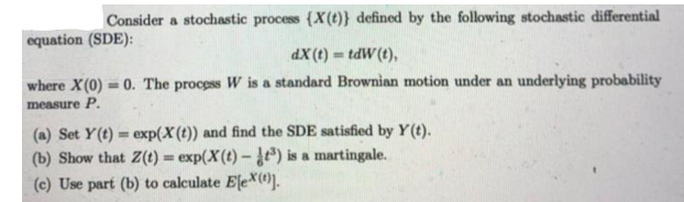 Solved Consider a stochastic process (X(t)} defined by the | Chegg.com