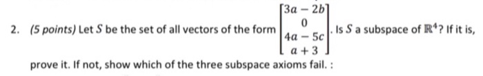 Solved 3a - 2b 2. (5 points) Let S be the set of all vectors | Chegg.com