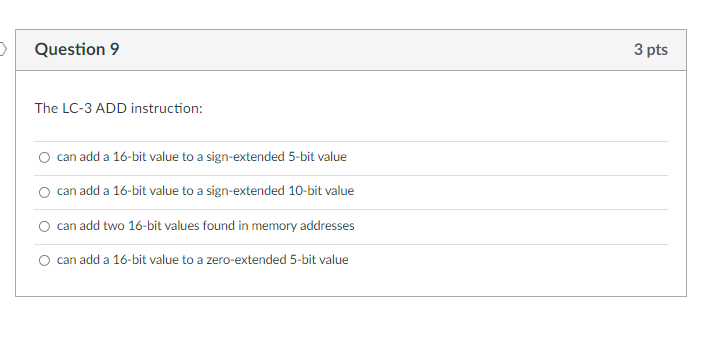 Solved Question 9 The LC-3 ADD instruction: can add a 16-bit | Chegg.com