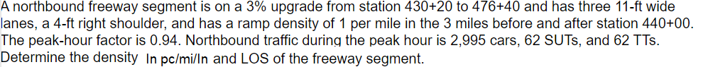 Solved A northbound freeway segment is on a 3% upgrade from | Chegg.com