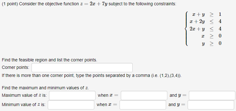 Solved (1 point) Consider the objective function 2 = 2:+ 7y | Chegg.com