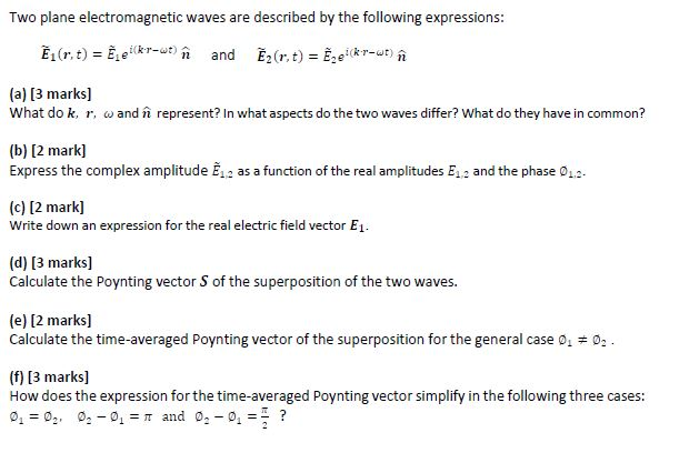 Solved Two plane electromagnetic waves are described by the | Chegg.com