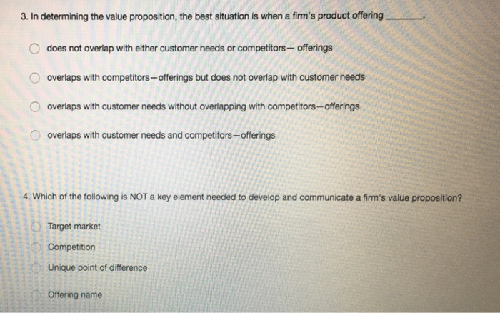 Solved 3. In determining the value proposition, the best | Chegg.com
