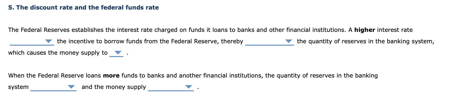 Solved 5. The discount rate and the federal funds rate The | Chegg.com