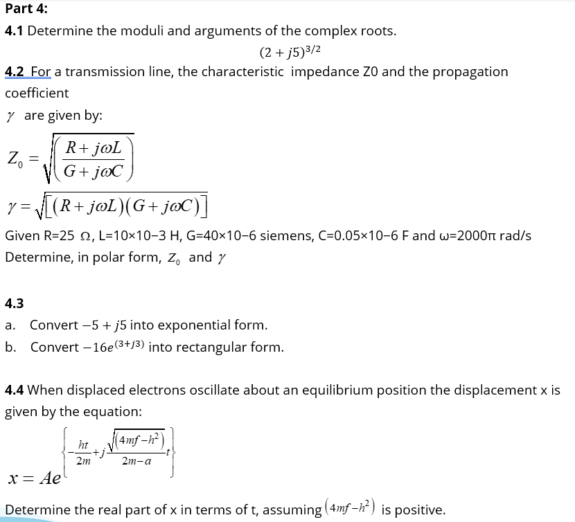 Solved Part 4: 4.1 Determine the moduli and arguments of the | Chegg.com