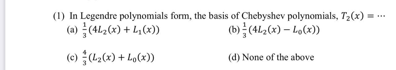 Solved (1) In Legendre polynomials form, the basis of | Chegg.com