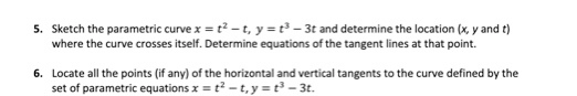 Solved 5. Sketch the parametric curve x = t-t, y=t-3t and | Chegg.com