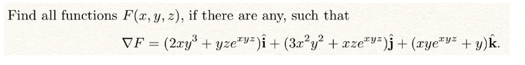 Solved Find all functions F(x,y,z), ﻿if there are any, such | Chegg.com